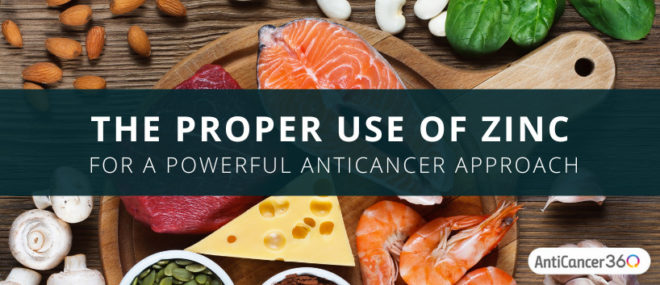 The Proper Use of Zinc for a Powerful Anticancer Approach